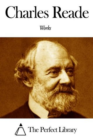 Works of Charles Reade by Charles Reade | Goodreads