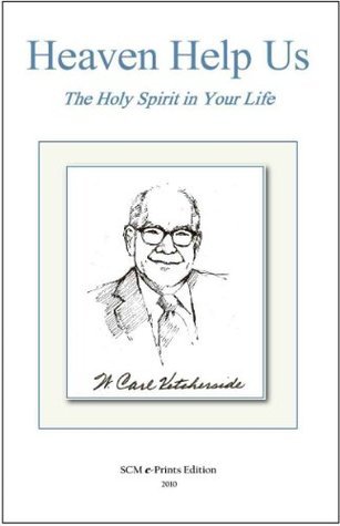 Heaven Help Us by W. Carl Ketcherside | Goodreads