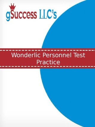 Wonderlic Personnel Test Practice: WPT Practice Test and Exam Review ...