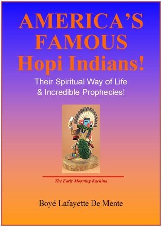 AMERICA'S FAMOUS HOPI INDIANS - Their Spiritual Way of Life ...