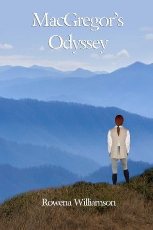 MacGregor's Odyssey by Rowena Williamson | Goodreads