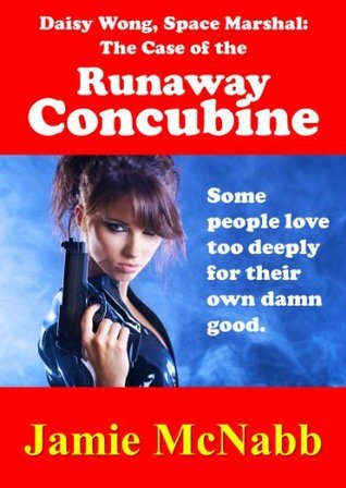 Daisy Wong: The Runaway Concubine by Jamie McNabb | Goodreads