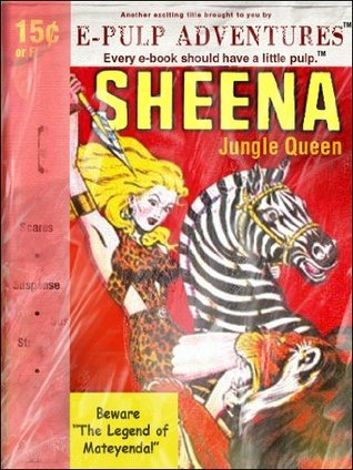 Sheena, Jungle Queen: The Legend of Mateyenda by James Anson Buck ...