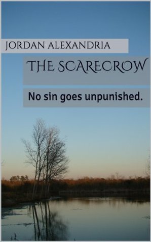 The Scarecrow by Jordan Alexandria | Goodreads