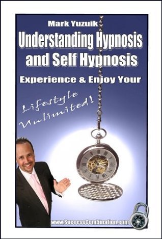 Understanding Hypnosis and Self Hypnosis by Terry Stokes | Goodreads