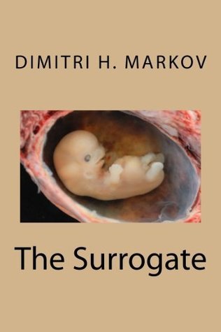 Surrogate by Dimitri Markov | Goodreads