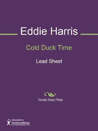 Cold Duck Time Sheet Music (Lead Sheet) by Eddie Harris | Goodreads