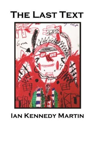 The Last Text by Ian Kennedy Martin | Goodreads