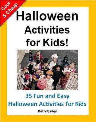 Cool and Cheap Halloween Activities for Kids: 35 Fun & Easy Halloween ...