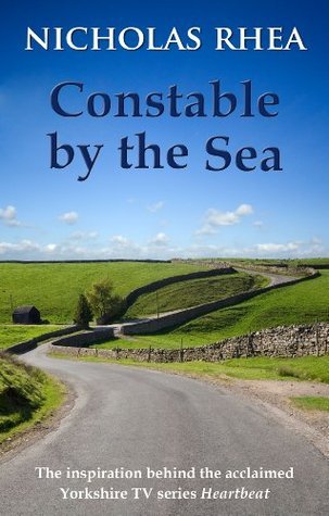 Constable by the Sea by Nicholas Rhea | Goodreads