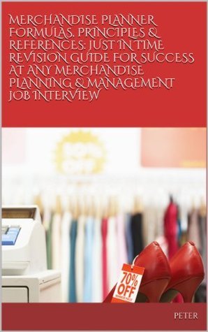 MERCHANDISE PLANNER FORMULAS, PRINCIPLES & REFERENCES: JUST IN TIME ...