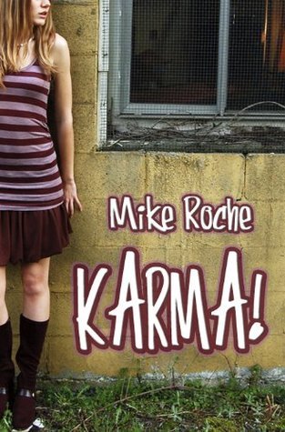 Karma! by Mike Roche | Goodreads