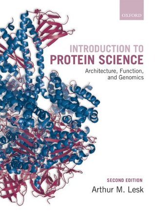Introduction to Protein Science: Architecture, Function, and Genomics ...