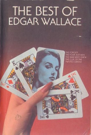The Best of Edgar Wallace by Edgar Wallace | Goodreads