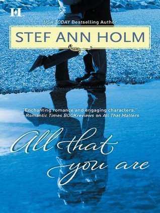 All That You Are (Mills & Boon M&B) by Stef Ann Holm | Goodreads