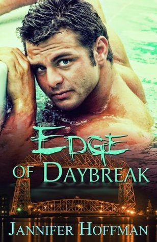 Edge of Daybreak by Jannifer Hoffman | Goodreads