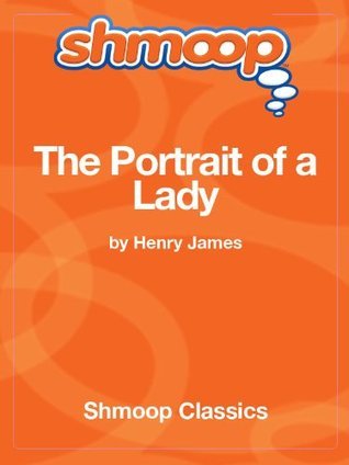 The Portrait of a Lady: Complete Text with Integrated Study Guide from ...