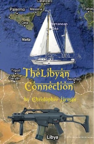 the Libyan connection by Christopher Jarman | Goodreads