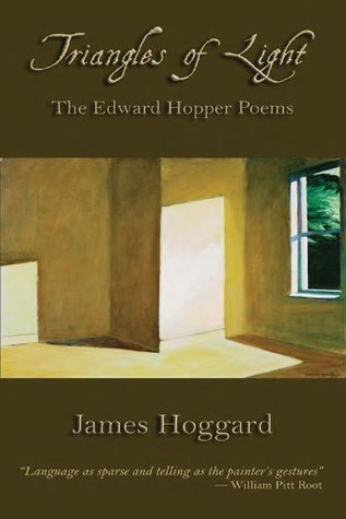 Triangles of Light: The Edward Hopper Poems by James Hoggard | Goodreads