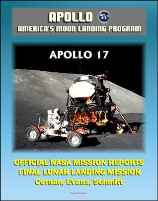 Apollo and America's Moon Landing Program: Apollo 17 Official NASA ...