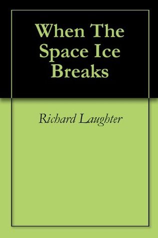 When The Space Ice Breaks by @kins Azriel | Goodreads