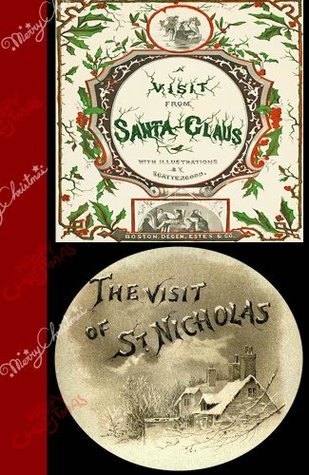A Visit from Saint Nicholas and A Visit from Santa Claus by Clement ...