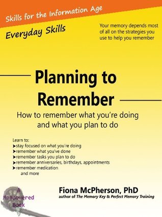 Planning to remember: How to remember what you're doing and what you ...