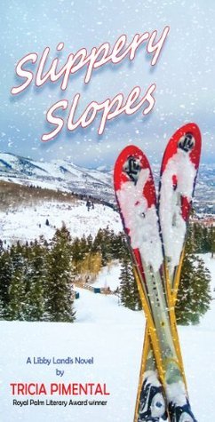 Slippery Slopes by Tricia Pimental | Goodreads