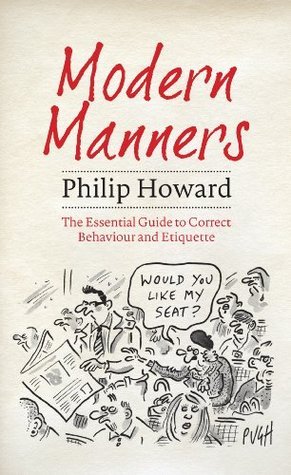 Modern Manners: The Essential Guide to Correct Behaviour and Etiquette ...