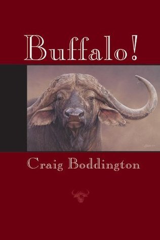 Buffalo! by Craig Boddington | Goodreads