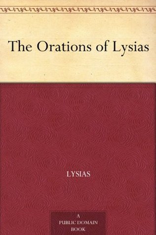 The Orations of Lysias by Lysias | Goodreads