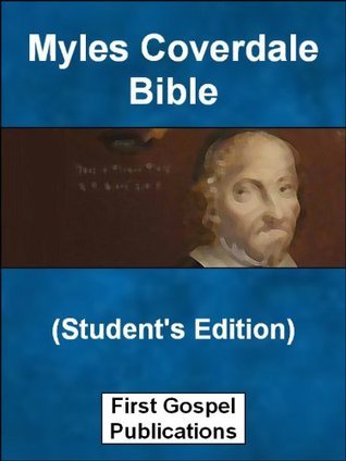 Myles Coverdale Bible (Student's Edition) by Anonymous | Goodreads