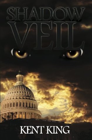Shadow Veil by Kent King | Goodreads