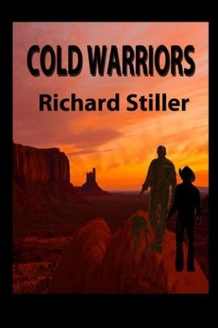 Cold Warriors by Richard Stillman | Goodreads