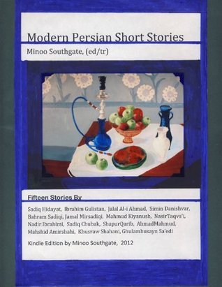 Modern Persian Short Stories by Minoo Southgate | Goodreads