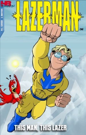 Lazerman V1 GN by Alan Hebert | Goodreads