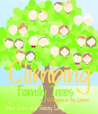 How to Search for Your Ancestors and Climb Your Family Tree by Trina ...