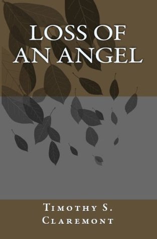 Loss Of An Angel by Timothy Claremont | Goodreads