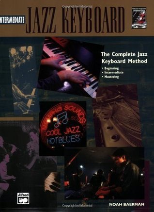 Complete Jazz Keyboard Method: Intermediate Jazz Keyboard by Noah ...