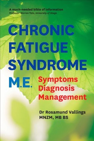 Chronic Fatigue Syndrome M.E.: Symptoms, Diagnosis, Management by ...