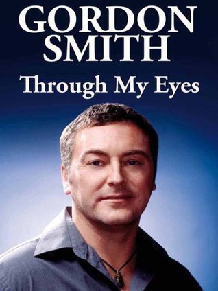 Through My Eyes: A Medium Reveals the Reassuring Truth about the ...