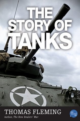 The Story of Tanks (The Thomas Fleming Library) by Thomas Fleming ...