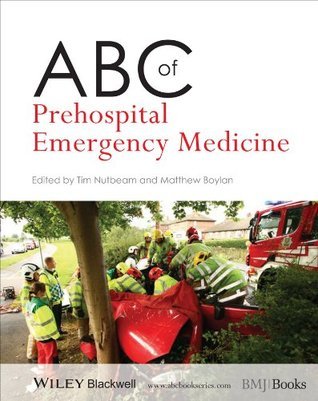 ABC of Prehospital Emergency Medicine (ABC Series) by Tim Nutbeam ...