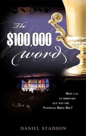 The $100,000 Word by Daniel Staddon | Goodreads