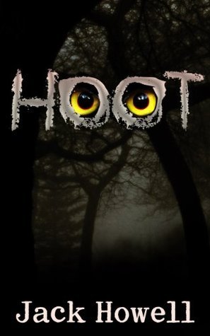 Hoot by Jack Howell | Goodreads
