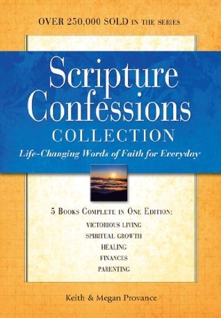 Scripture Confessions Collection by Keith Provance | Goodreads