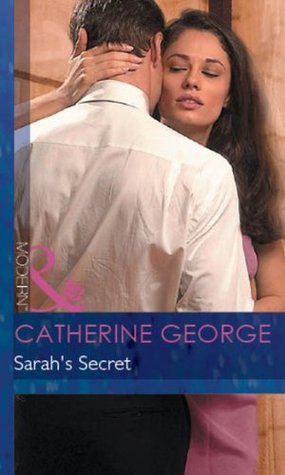 Sarah's Secret by Catherine George | Goodreads