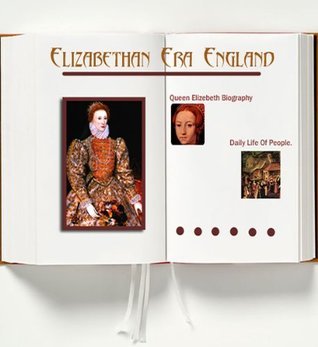 Elizabethan Era History by Prasad Mahabal | Goodreads