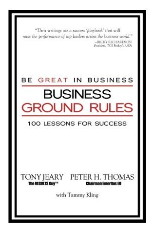 Business Ground Rules by Tony Jeary | Goodreads