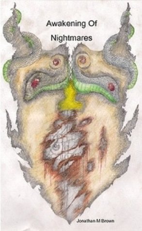Awakening of Nightmares by Jonathan M. Brown | Goodreads